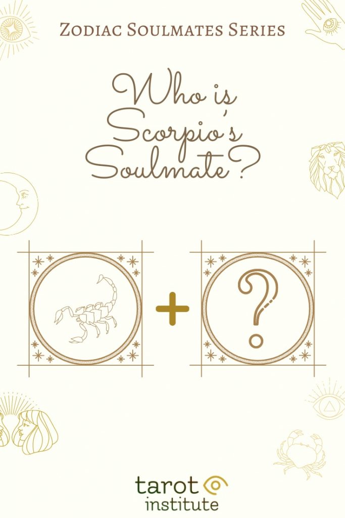 Who is Scorpio’s Soulmate? [Zodiac Soulmates Series]